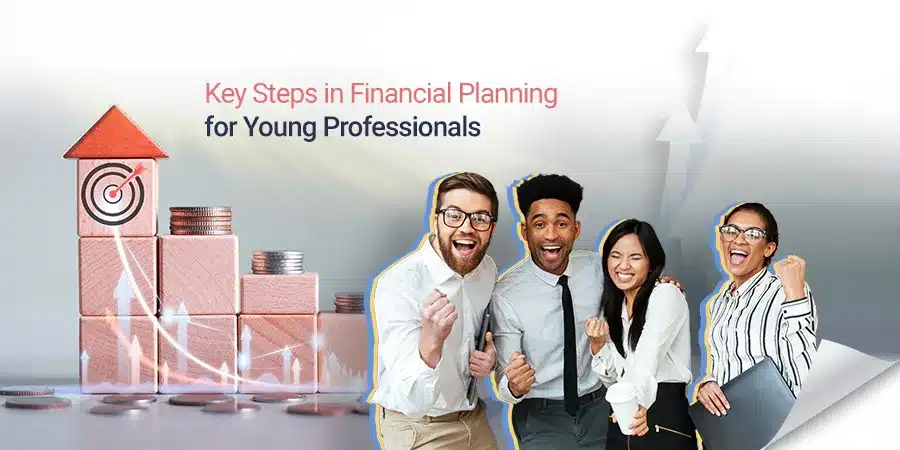 Financial Planning for Young Professionals: An easy guide