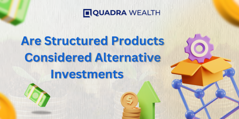 Are Structured Products Considered Alternative Investments?