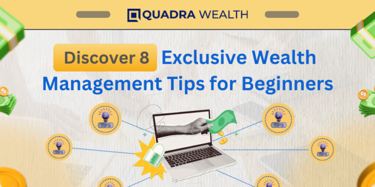 Discover 8 Exclusive Wealth Management Tips for Beginners