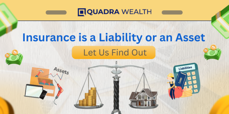 Insurance is a Liability or an Asset- Let Us Find Out